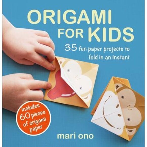 Mari Ono | Other | Origami For Kids 35 Fun Paper Projects To Fold In An ...